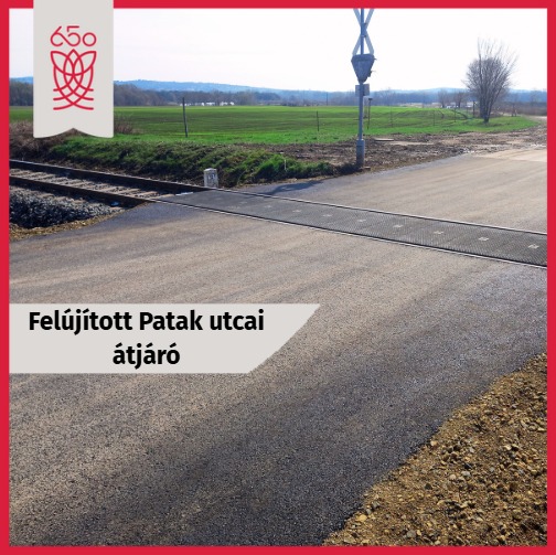 Elkészült a Patak utcai vasúti átjáró!